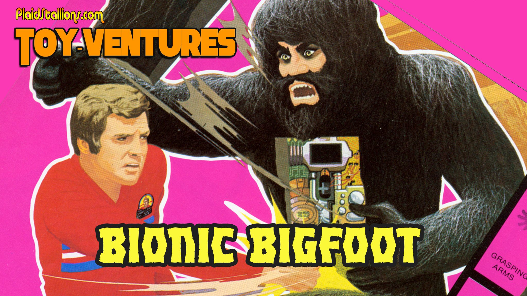 Toy-Ventures: Kenner Bionic Bigfoot - PS