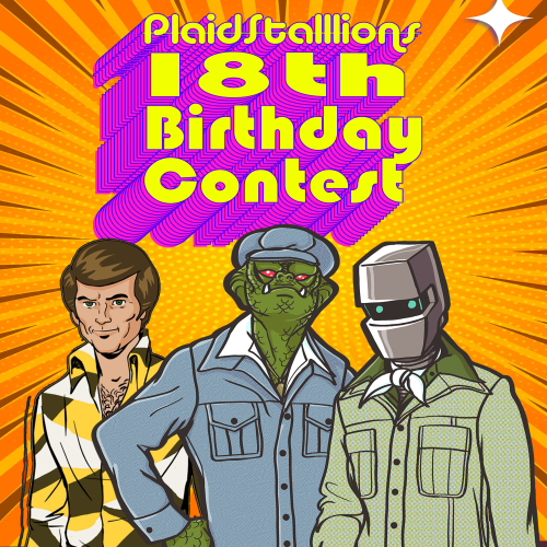 Plaid Stallions 18th Birthday Contest - PS